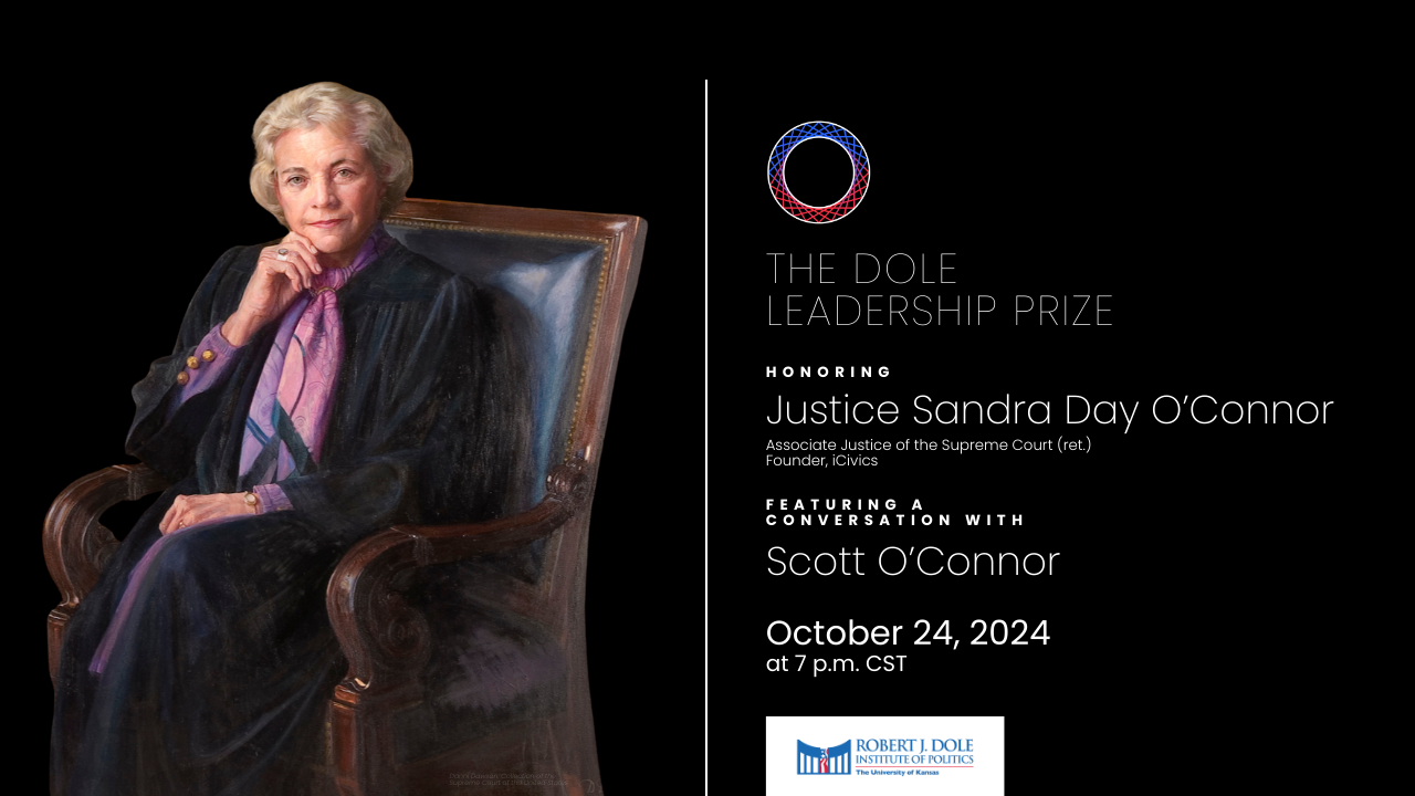 2024 Dole Leadership Prize to honor late Justice Sandra Day O’Connor ...